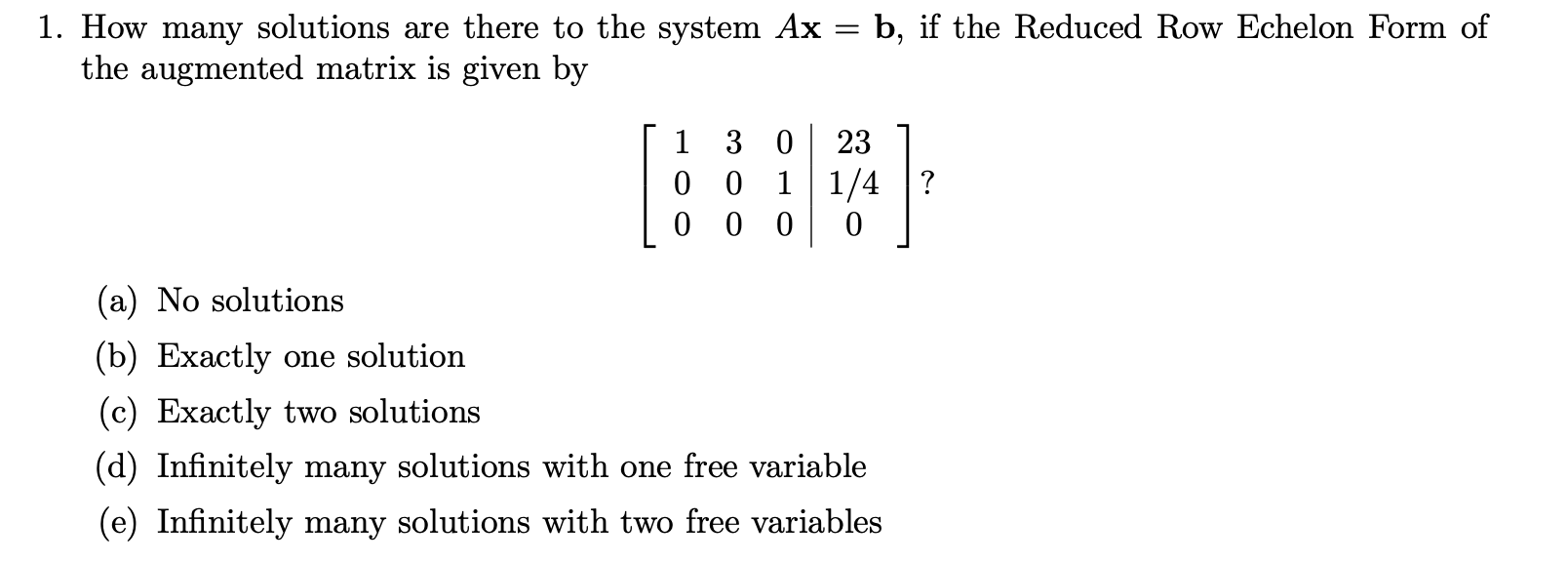 Solved 1. How many solutions are there to the system Ax=b, | Chegg.com