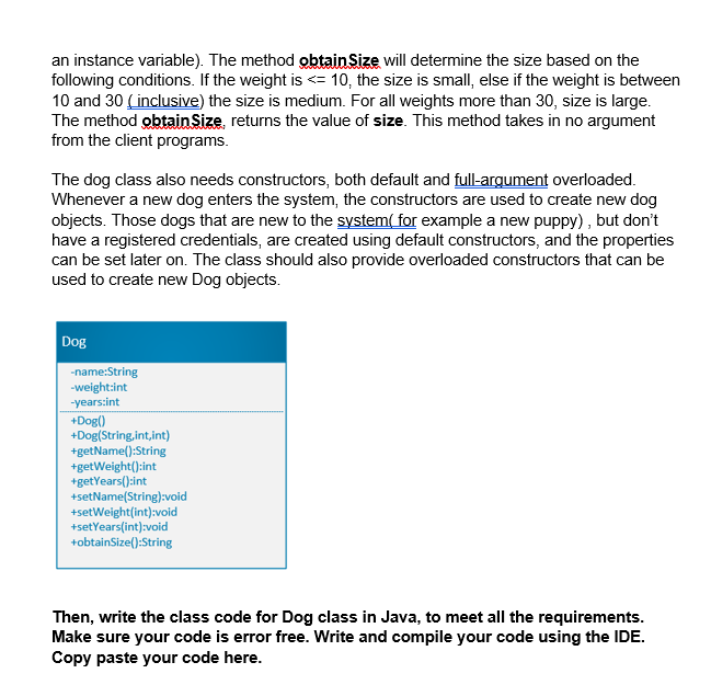 Solved 2) Write a class that will model a Dog. We are | Chegg.com