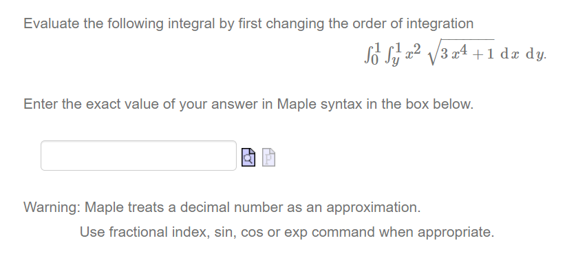 Solved Evaluate the following integral by first changing the | Chegg.com