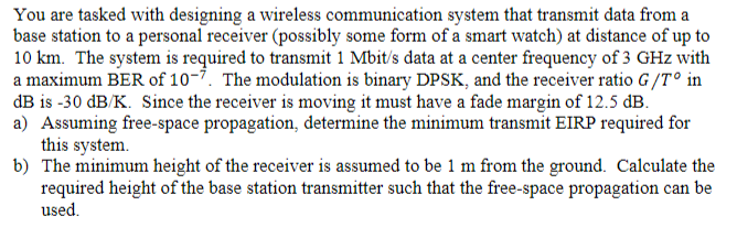 Solved You are tasked with designing a wireless | Chegg.com