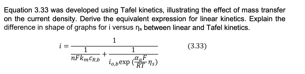 Equation 3.33 was developed using Tafel kinetics, | Chegg.com