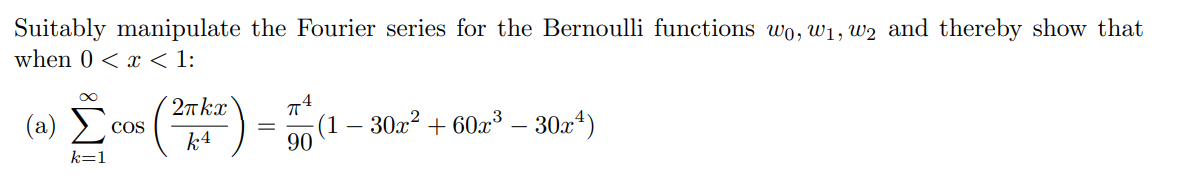Solved Suitably Manipulate The Fourier Series For The