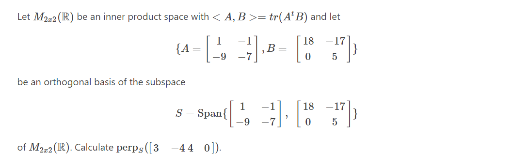 Solved Let M222(R) be an inner product space with = | Chegg.com