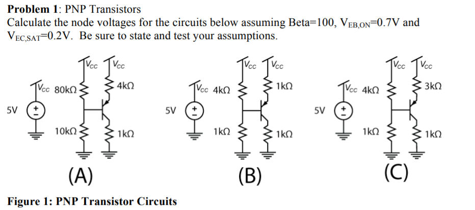 Solved Problem 1: PNP Transistors Calculate the node | Chegg.com