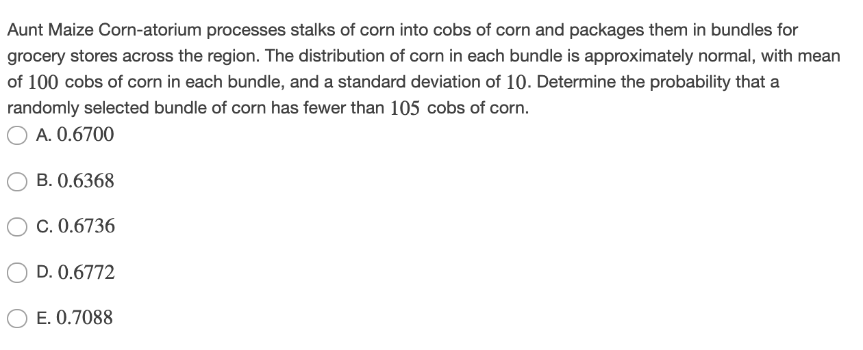 Solved Aunt Maize Corn-atorium processes stalks of corn into | Chegg.com
