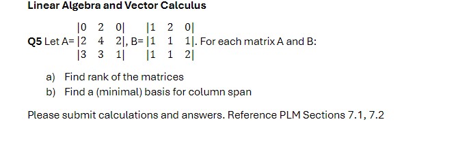 Solved Linear Algebra and Vector CalculusQ5 ﻿Let | Chegg.com
