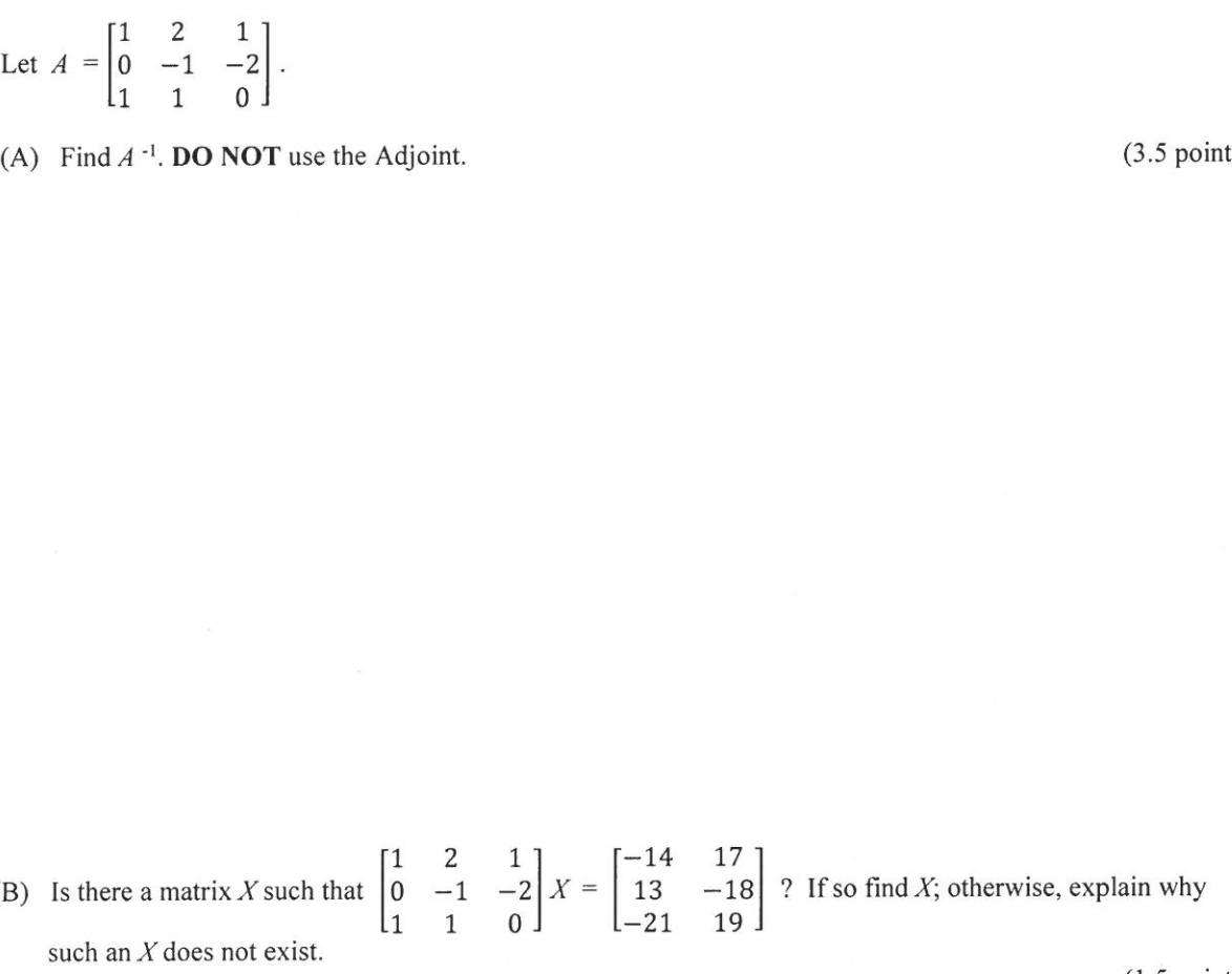 Solved 2 11 Let A = 0 1 4-6 1 -2 0 1 (A) Find A "!. DO NOT | Chegg.com