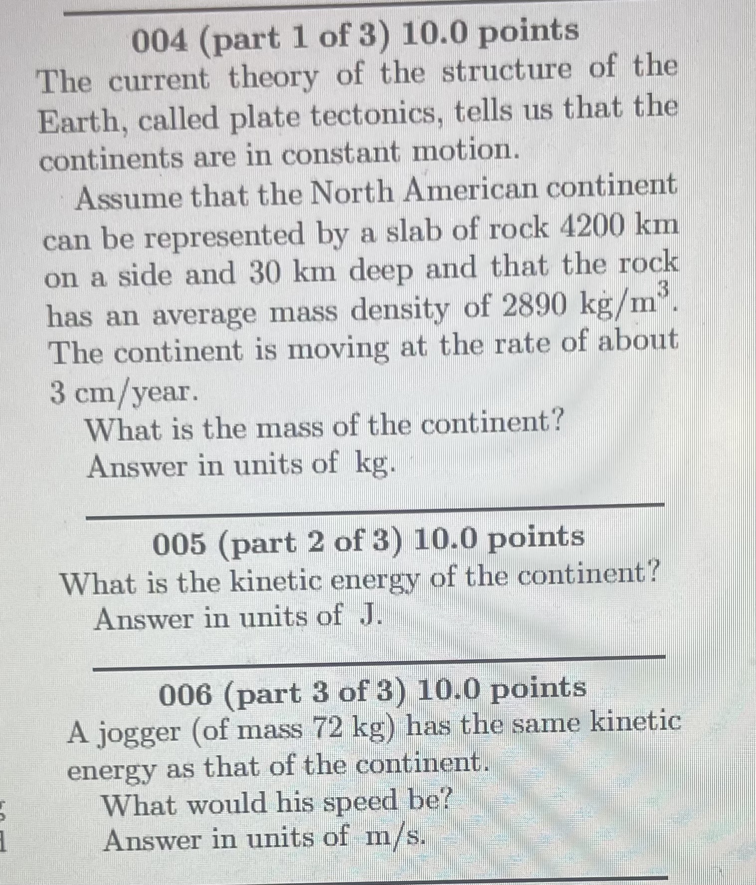 Solved 004 (part 1 of 3 ) 10.0 points The current theory of | Chegg.com