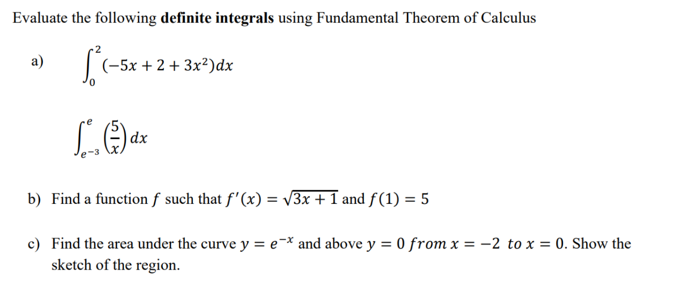 Solved Evaluate the following definite integrals using | Chegg.com
