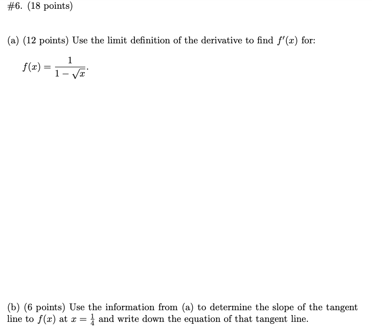 Solved (a) (12 points) Use the limit definition of the | Chegg.com
