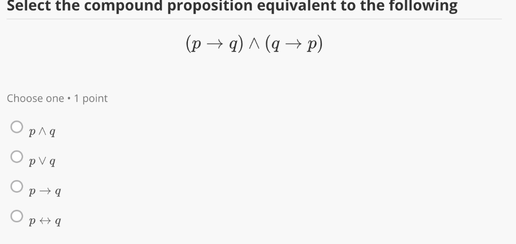 Solved Select the compound proposition equivalent to the | Chegg.com