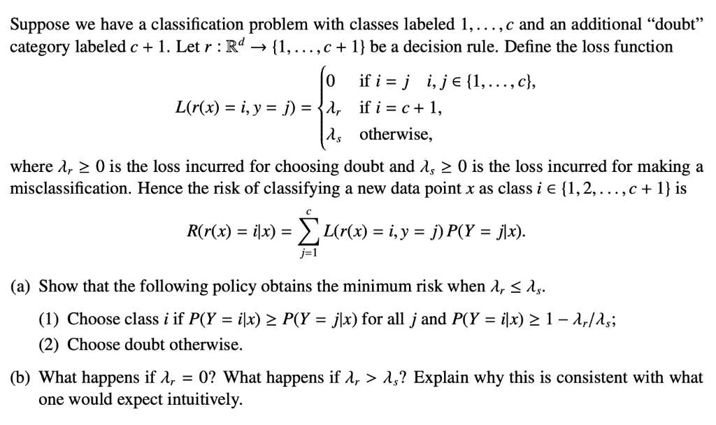 Suppose we have a classification problem with classes | Chegg.com