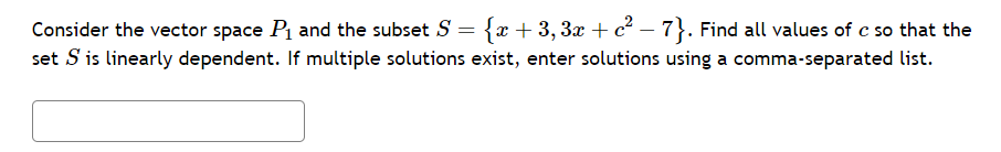 Solved Consider the vector space P1 and the subset | Chegg.com