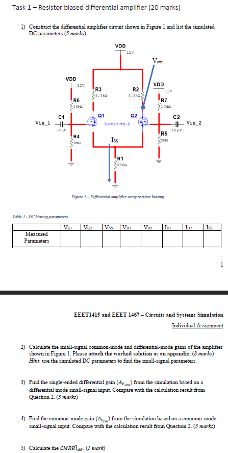 Solved Task 1 - Resistor biased differential amplifier (20 | Chegg.com