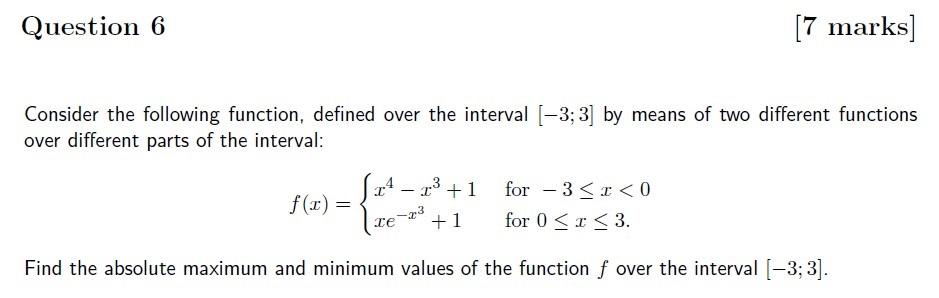 Solved Question 6 [7 marks] Consider the following function, | Chegg.com