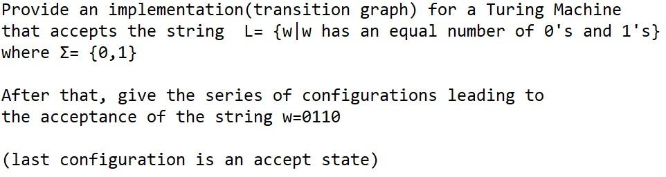 Solved Provide an implementation(transition graph) for a | Chegg.com