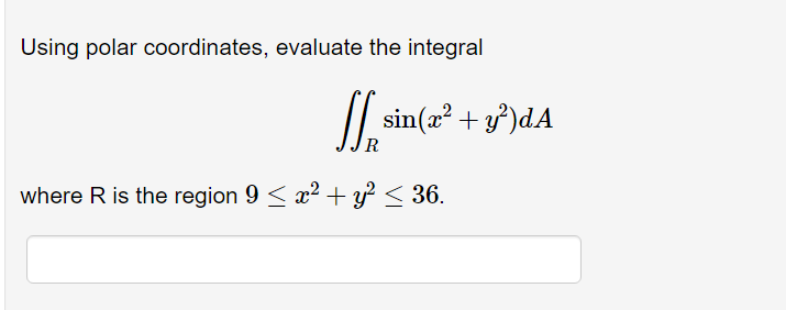 Solved Using polar coordinates, evaluate the integral | Chegg.com