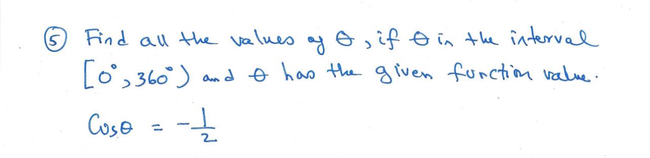 Solved (5) Find all the values of θ, if θ in the interval | Chegg.com