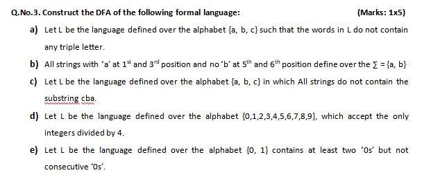 Solved Q.No.3. Construct the DFA of the following formal | Chegg.com