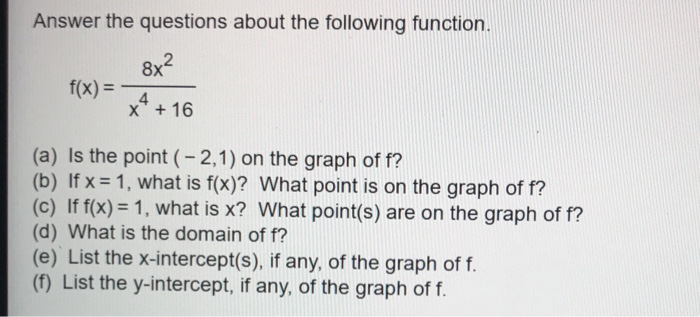 Solved Answer the questions about the following function. | Chegg.com