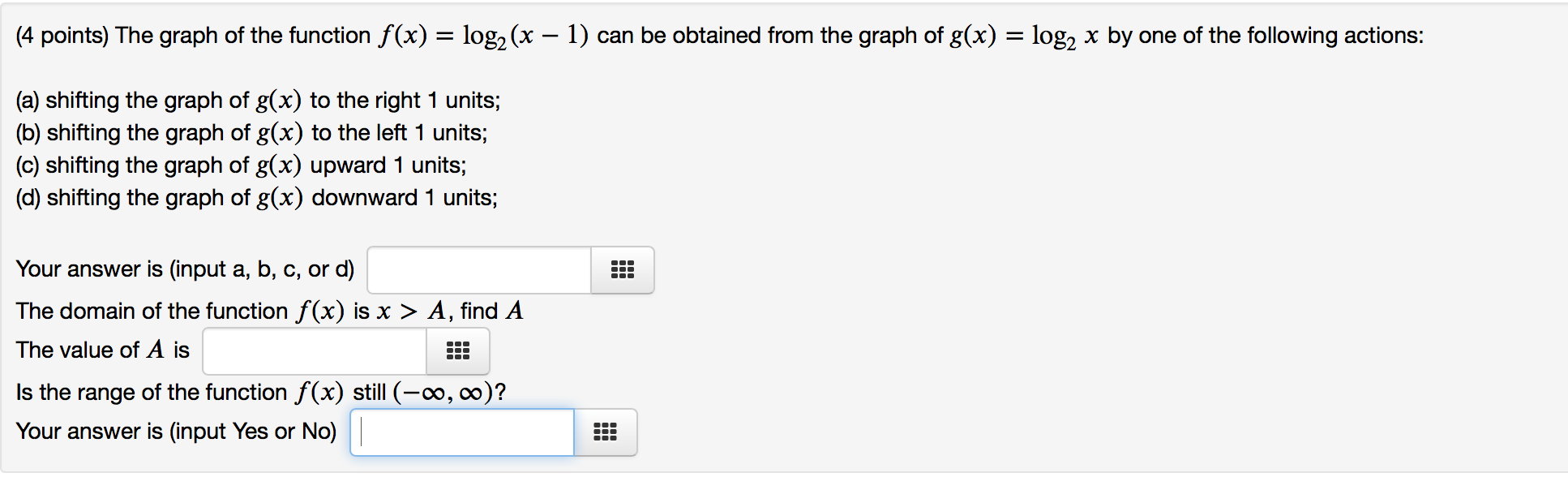 Solved (4 points) The graph of the function f(x) = log2 (x - | Chegg.com