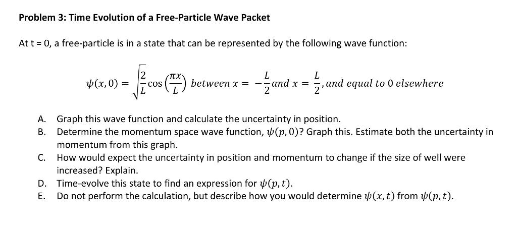 Solved Problem 3: Time Evolution of a Free-Particle Wave | Chegg.com