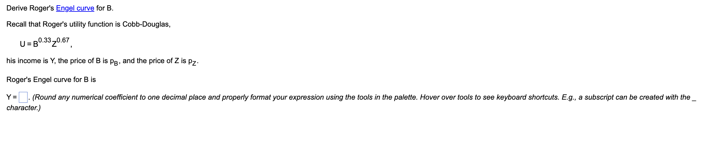 Solved Derive Roger's Engel curve for B. Recall that Roger's | Chegg.com
