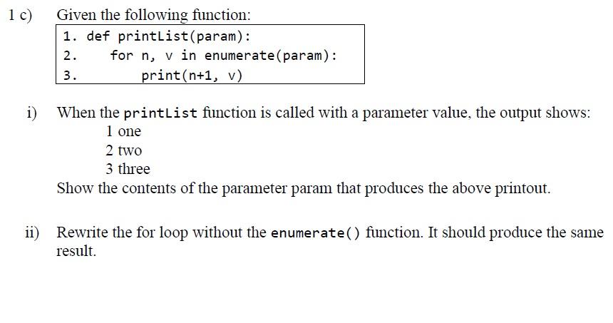 Solved 10) Given the following function: 1. def | Chegg.com