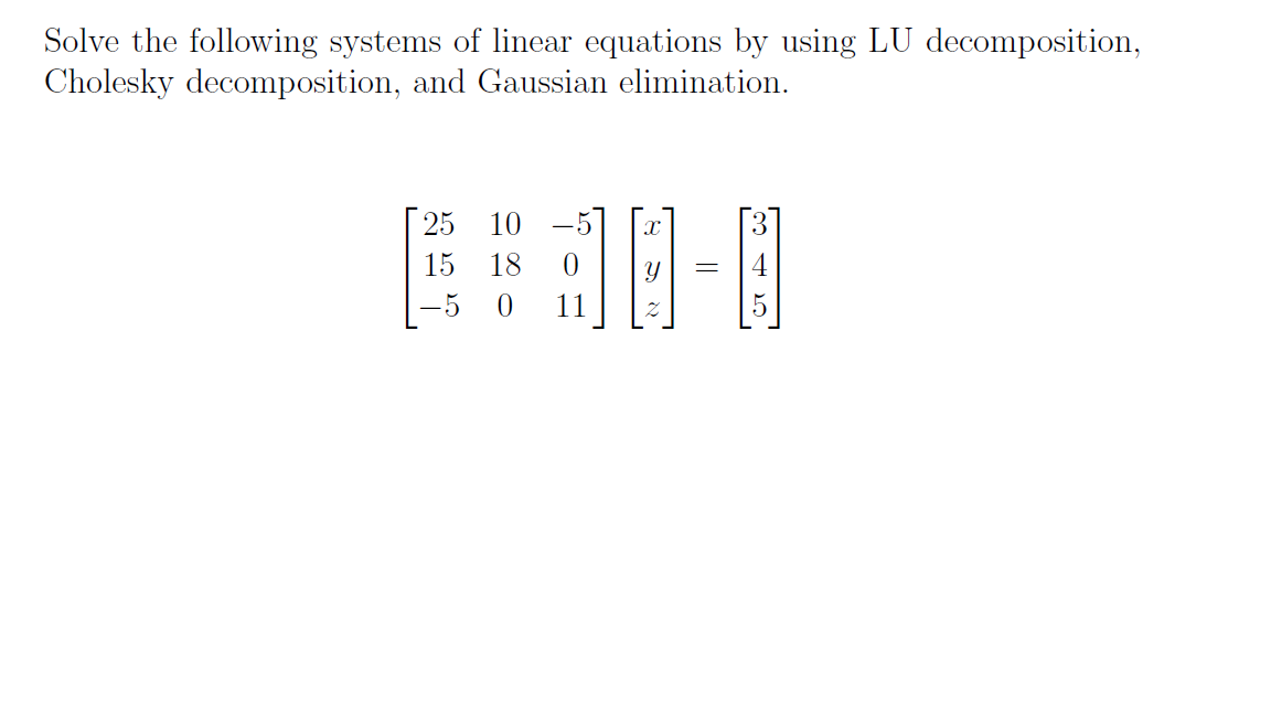 Solved Solve the following systems of linear equations by | Chegg.com