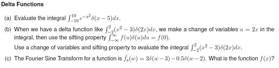 Solved Delta Functions (a) Evaluate the integral $4900-248(x | Chegg.com