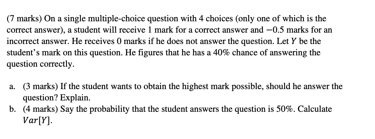 Solved (7 marks) On a single multiple-choice question with 4 | Chegg.com
