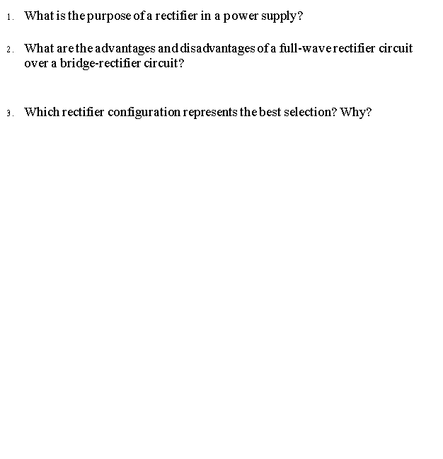 Solved 1. What is the purpose of a rectifier in a power | Chegg.com