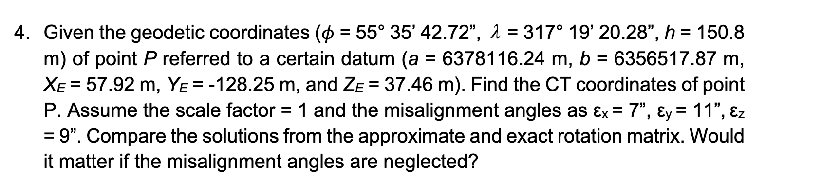 Solved Given the geodetic coordinates | Chegg.com