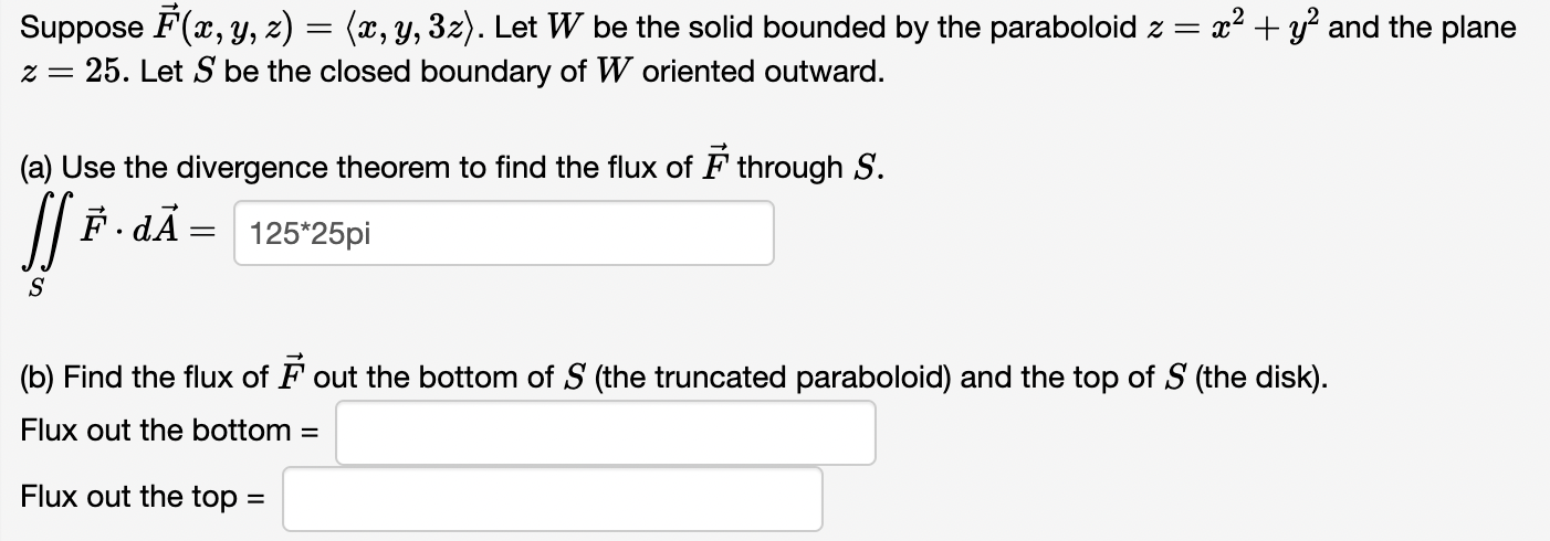Solved Suppose F(x,y,z)= x,y,3z . Let W be the solid bounded | Chegg.com