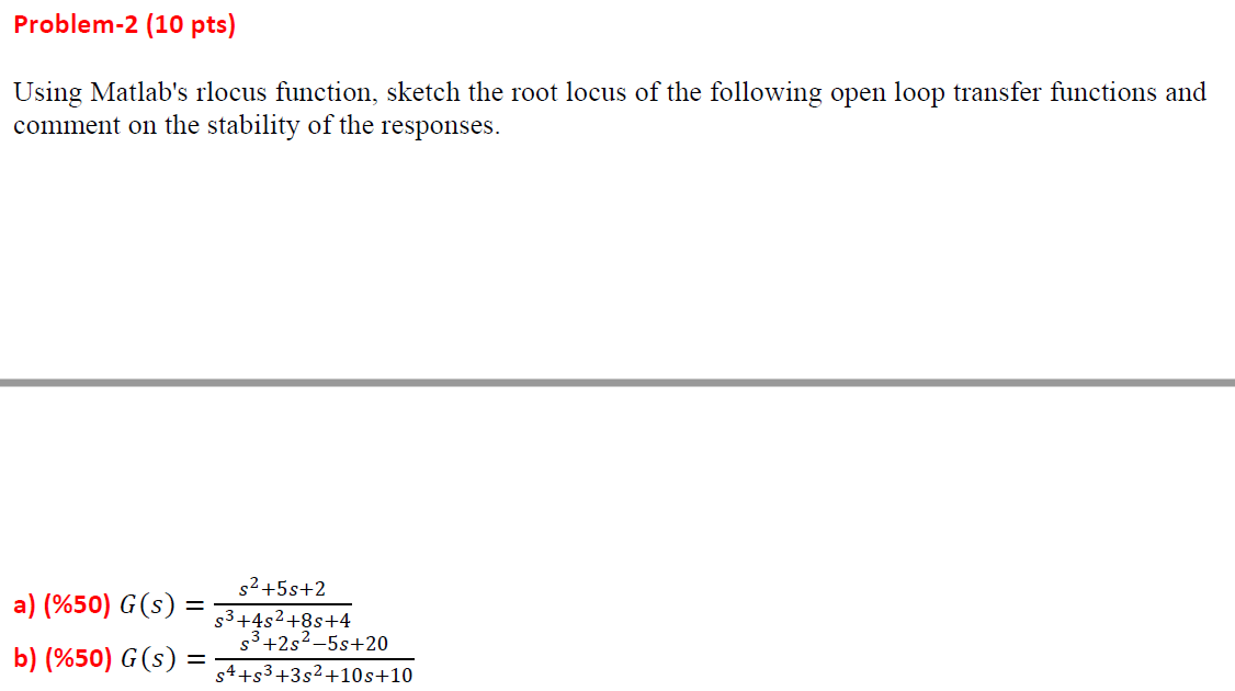 Solved Problem-2 (10 pts) Using Matlab's rlocus function, | Chegg.com