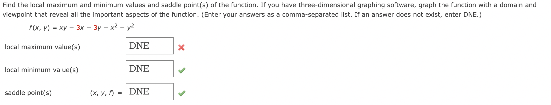 Solved Find the local maximum and minimum values and saddle | Chegg.com