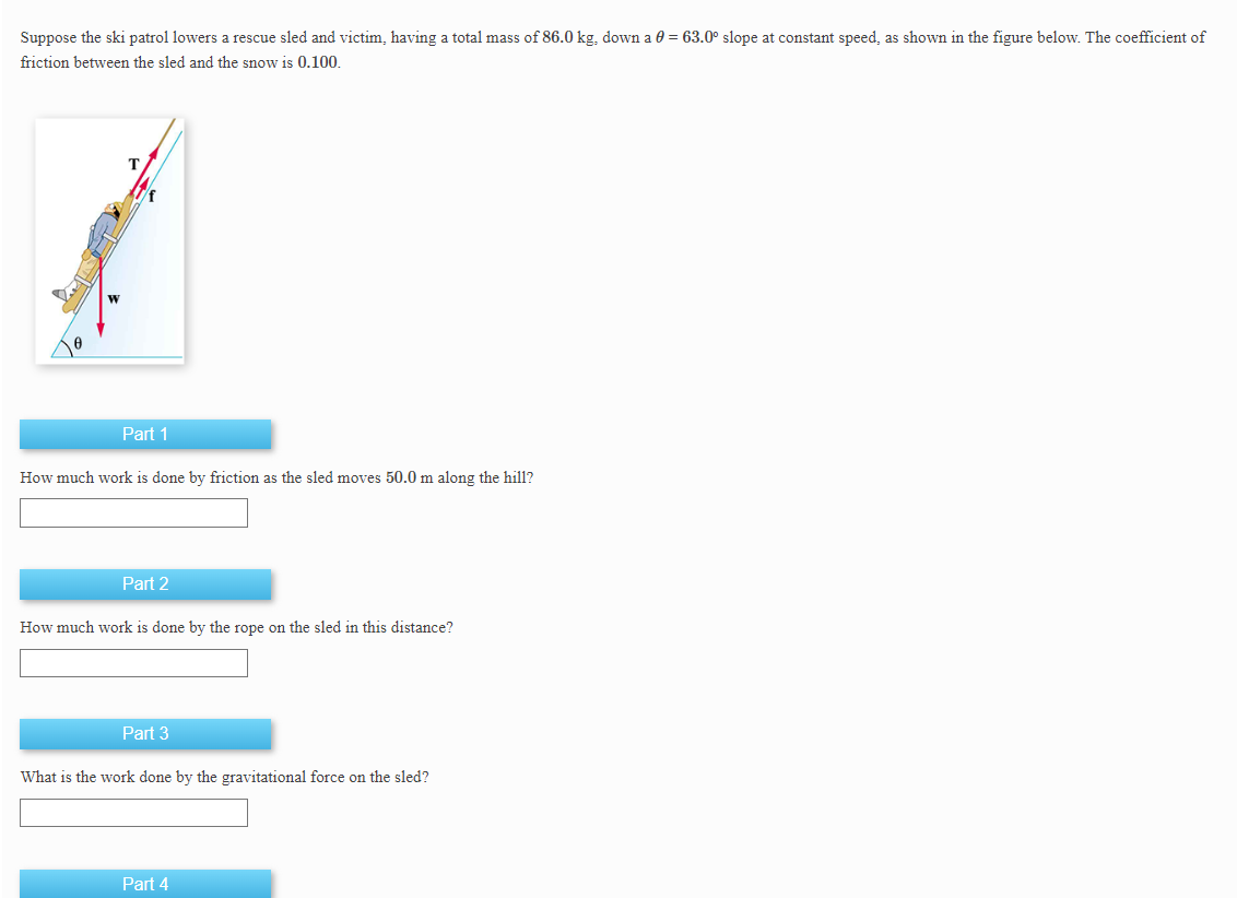 Solved Suppose the ski patrol lowers a rescue sled and | Chegg.com