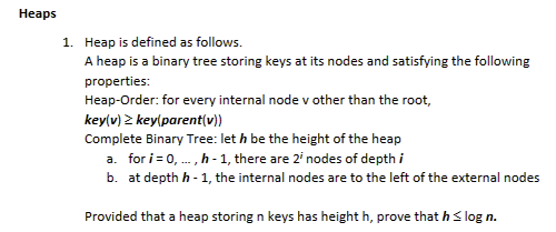 Solved Heaps 1. Heap is defined as follows. A heap is a | Chegg.com