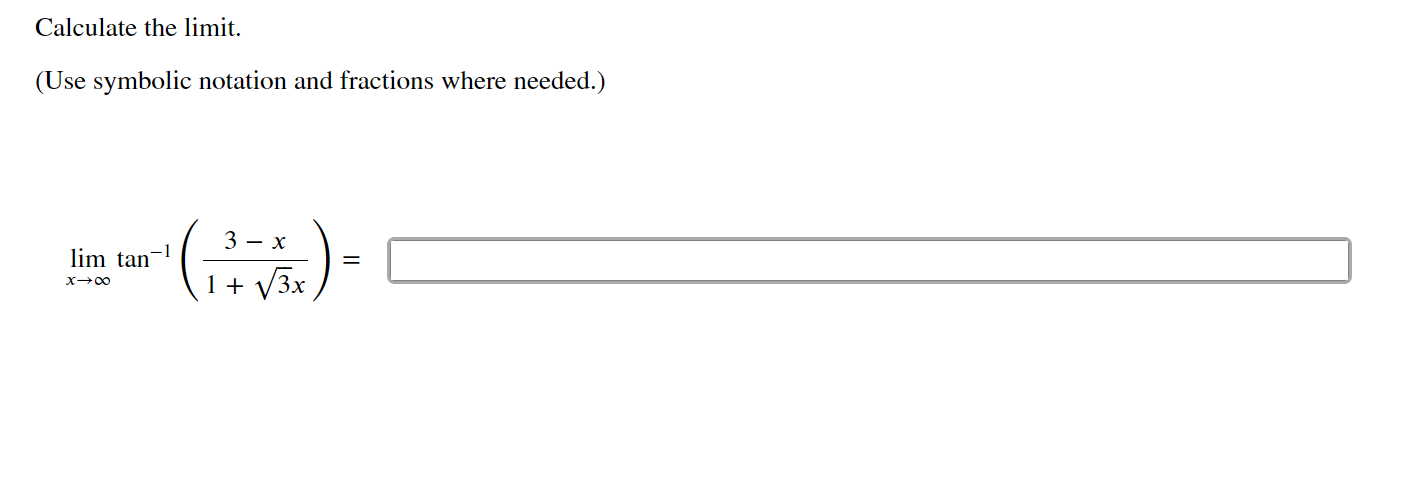 Solved Calculate The Limituse Symbolic Notation And 8373