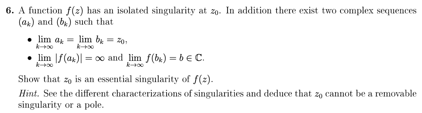 Solved 6. A function f(z) has an isolated singularity at z0. | Chegg.com