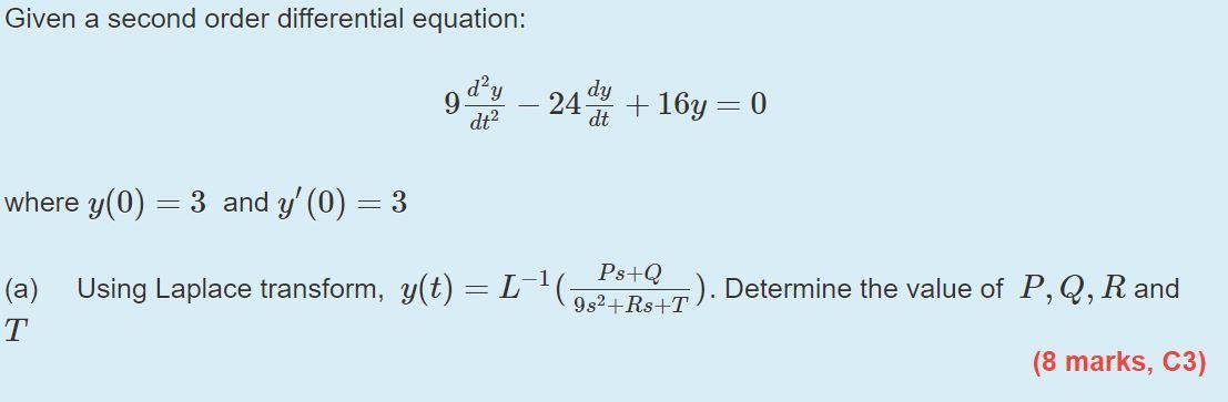 Solved Given a second order differential equation: dạy 9 dt2 | Chegg.com