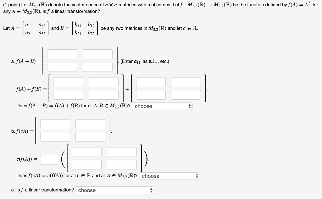 Solved (1 point) Let M (R) denote the vector space of n × n | Chegg.com