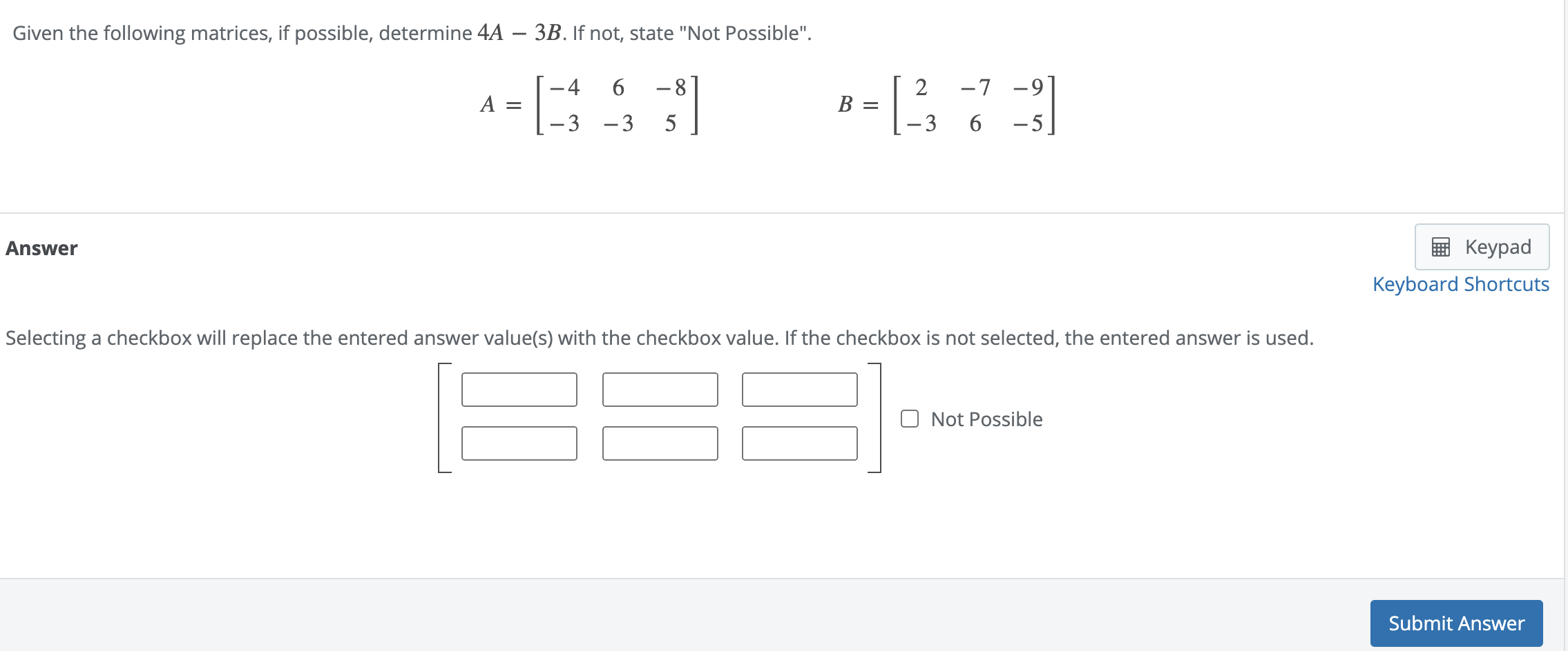 Solved Given The Following Matrices If Possible Determine 