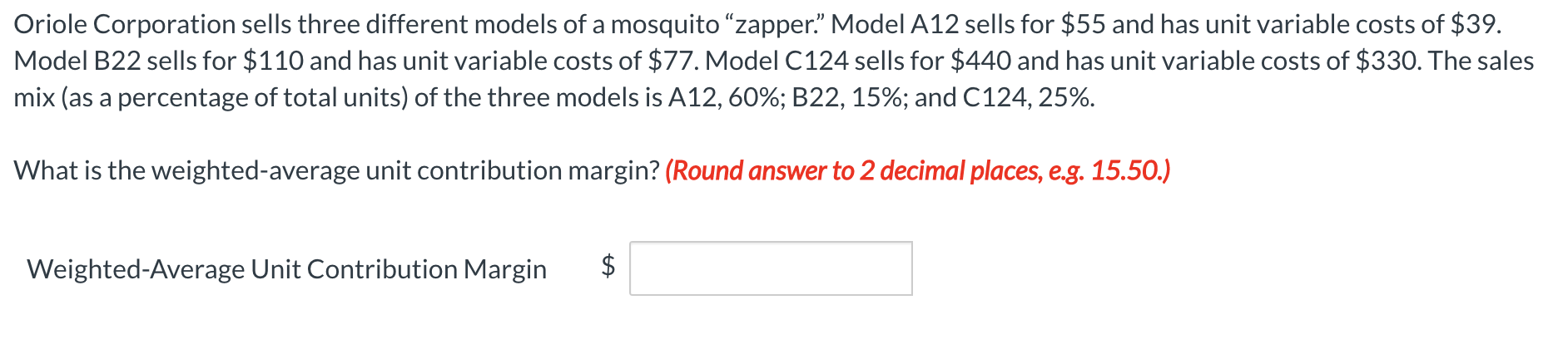 Solved Oriole Corporation sells three different models of a | Chegg.com