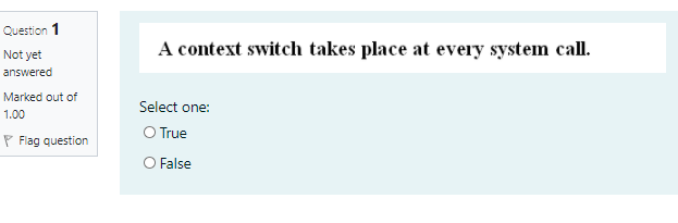 Solved Question 1 A context switch takes place at every | Chegg.com