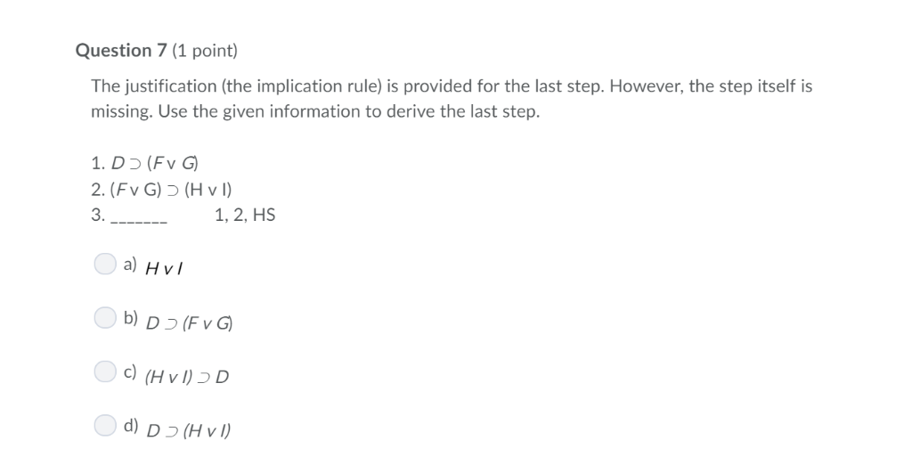 Solved Question 7 (1 point) The justification (the | Chegg.com