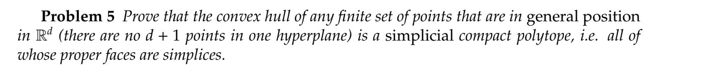 Solved Problem 5 Prove that the convex hull of any finite | Chegg.com