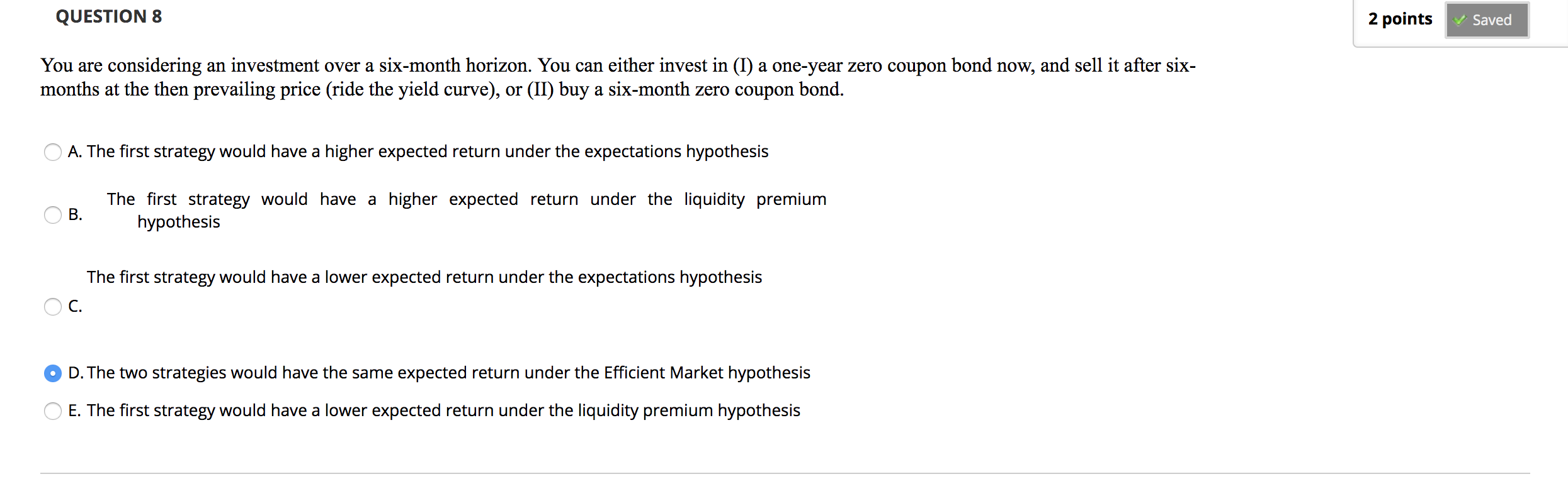Solved QUESTION 8 2 points Saved You are considering an | Chegg.com