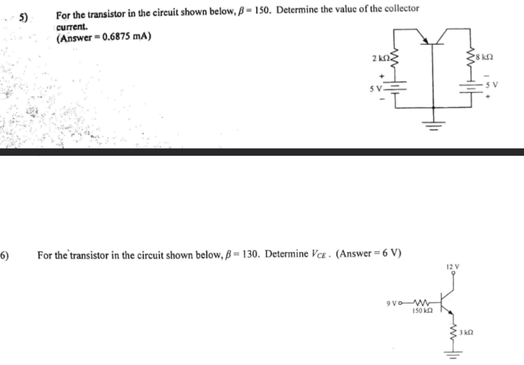 Solved 5) For the transistor in the circuit shown below, B = | Chegg.com