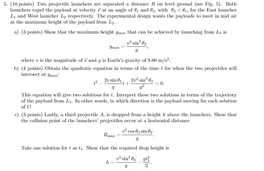 (10 ﻿points) ﻿Two projectile launchers are separated | Chegg.com